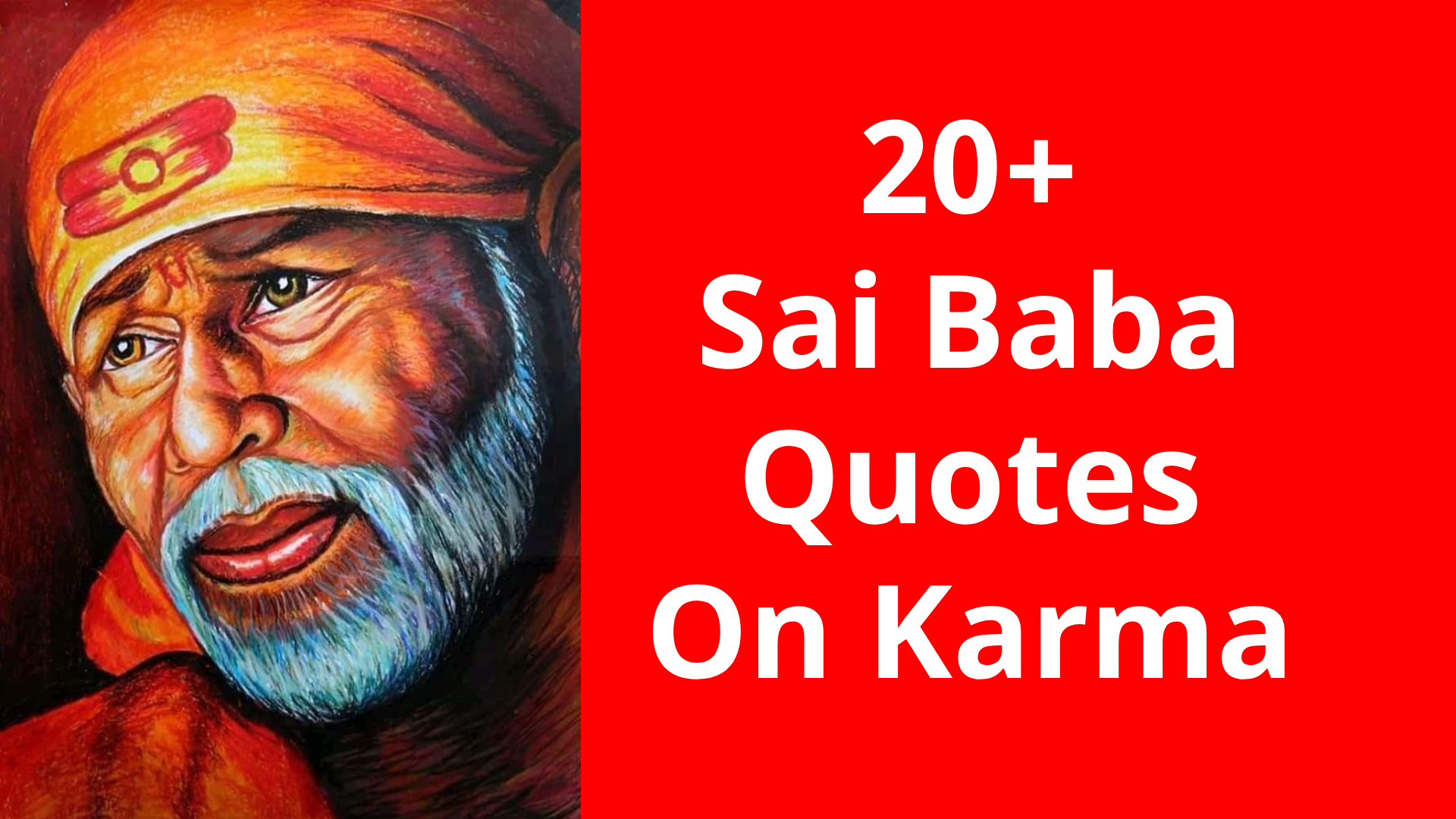 20+Sai Baba Quotes On Karma: Karma is Worship Sai Baba’s Precious Teachings
