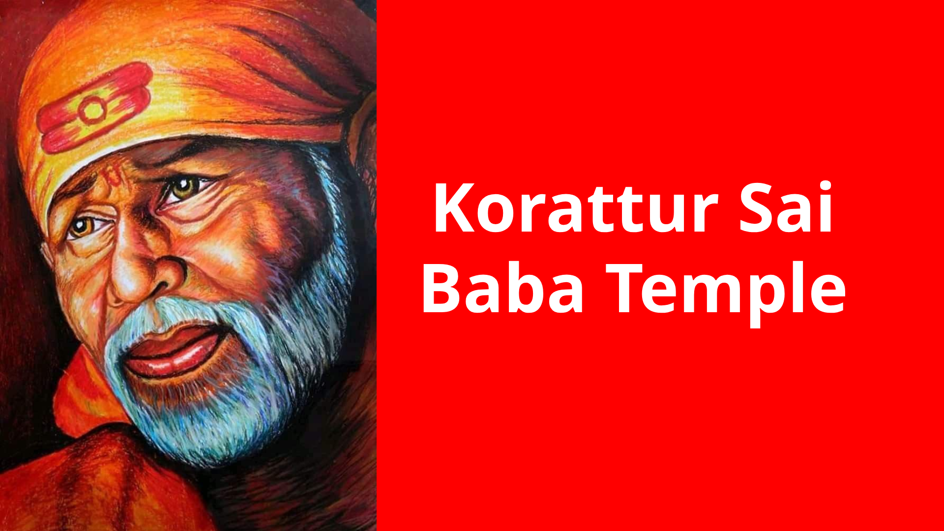Korattur Sai Baba Temple: A Devoted Son’s Gift to His Mother
