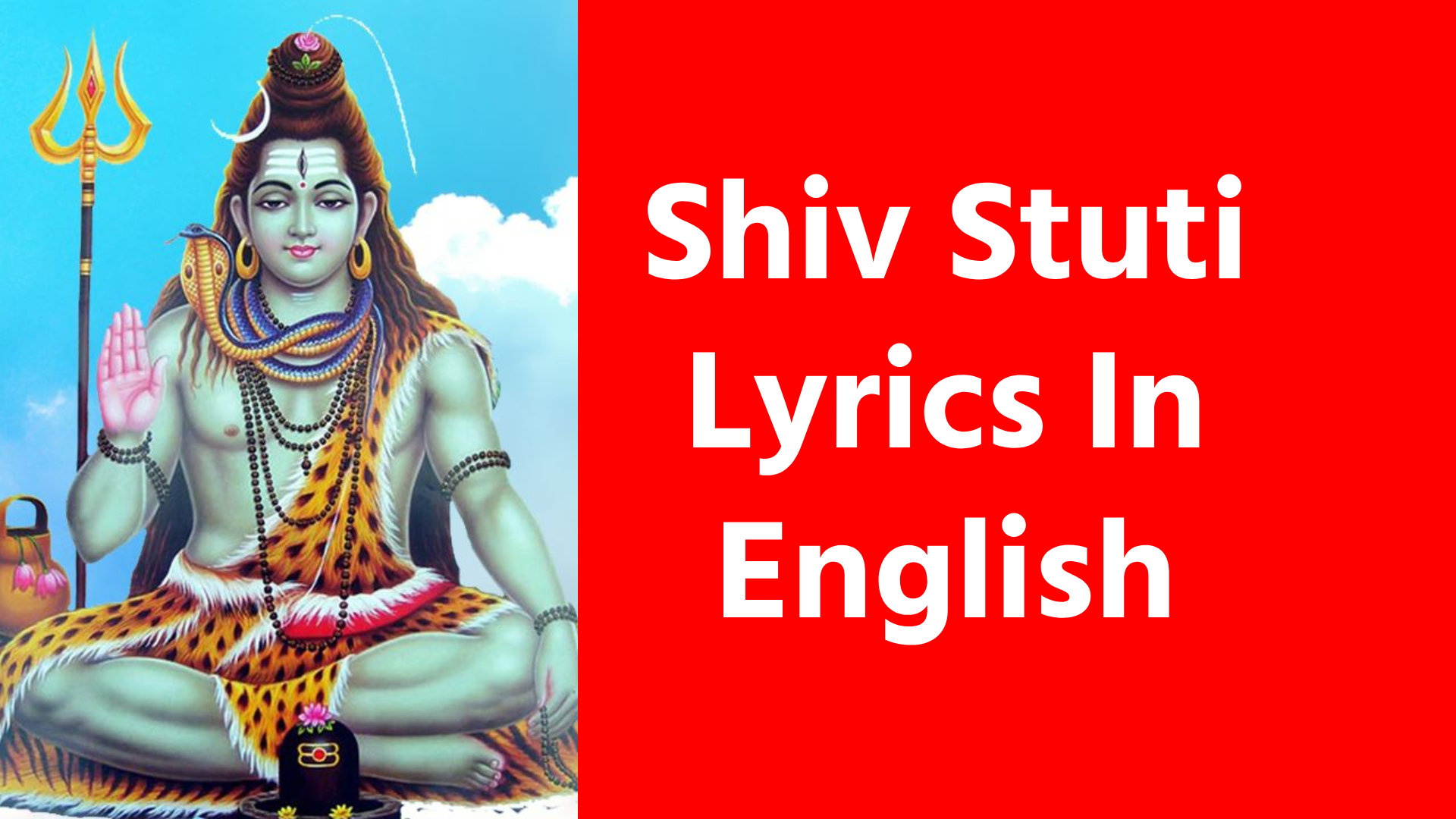 Shiv Stuti Lyrics In English: A Devotional Tribute to Lord Shiva
